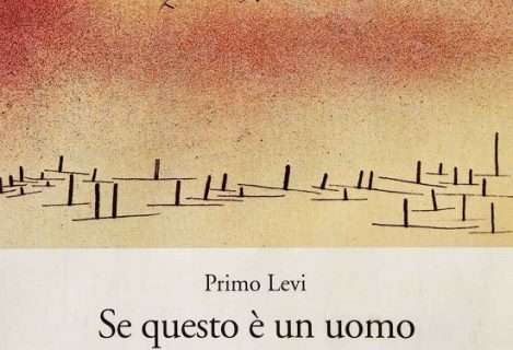 Se questo è un uomo di Primo Levi: testo e spiegazione | Eroica